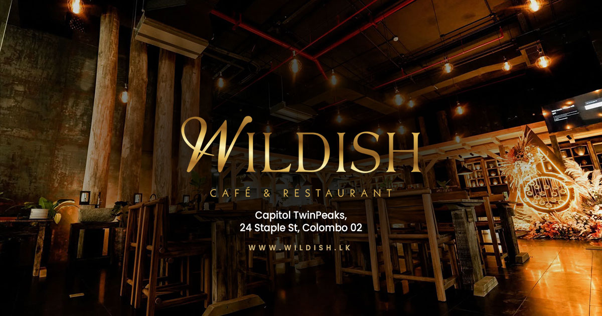 Wildish | Café & Restaurant | Capitol TwinPeaks, 24 Staple St, Colombo 02
